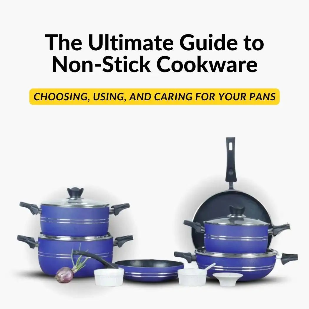 The Ultimate Guide to Non-Stick Cookware: Choosing, Using, and Caring ...